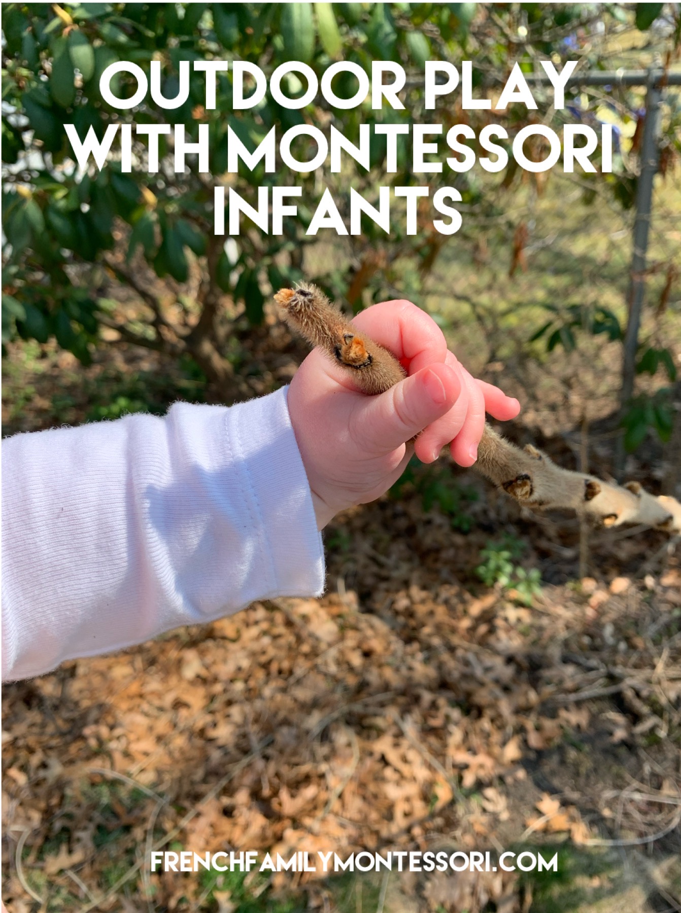 OUTDOOR PLAY WITH MONTESSORI INFANTS – French Family Montessori