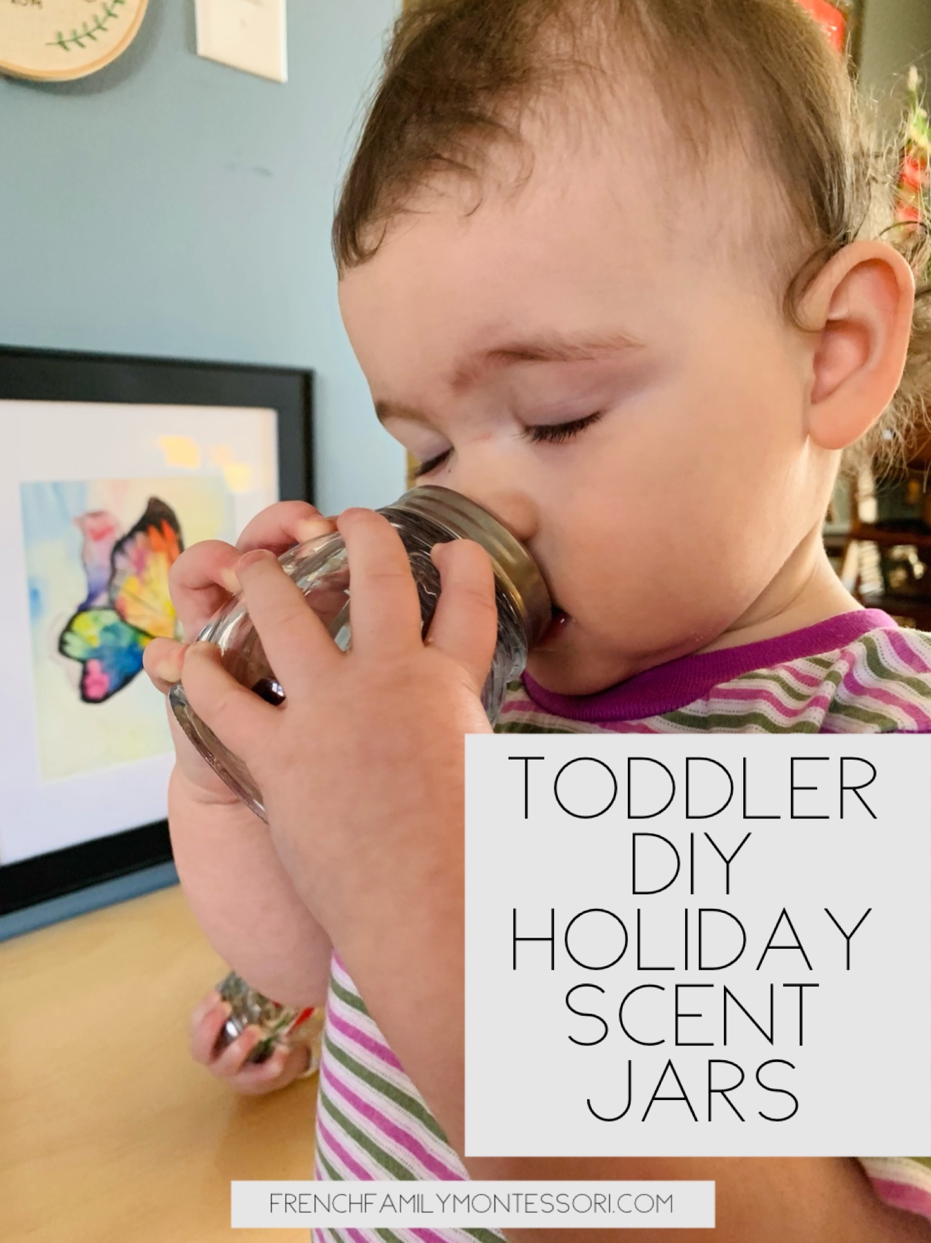 TODDLER DIY HOLIDAY SCENT JARS – French Family Montessori