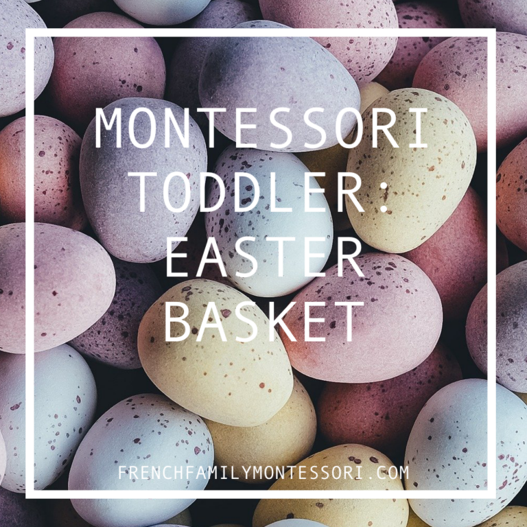 MONTESSORI TODDLER: EASTER BASKET – French Family Montessori